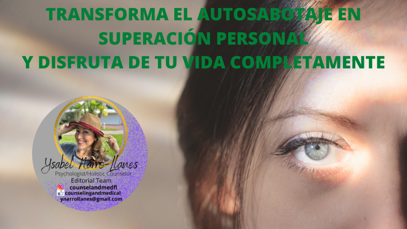 TRANSFORMA EL AUTOSABOTAJE EN SUPERACIÓN PERSONAL Y DISFRUTA DE TU VID ...